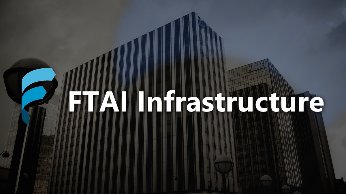 FTAI Infrastructure Sells Long Ridge Energy and Power for $1.52 Billion