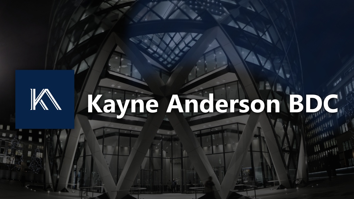 Kayne Anderson BDC Reports Q1 Net Investment Income of $28.9 Million