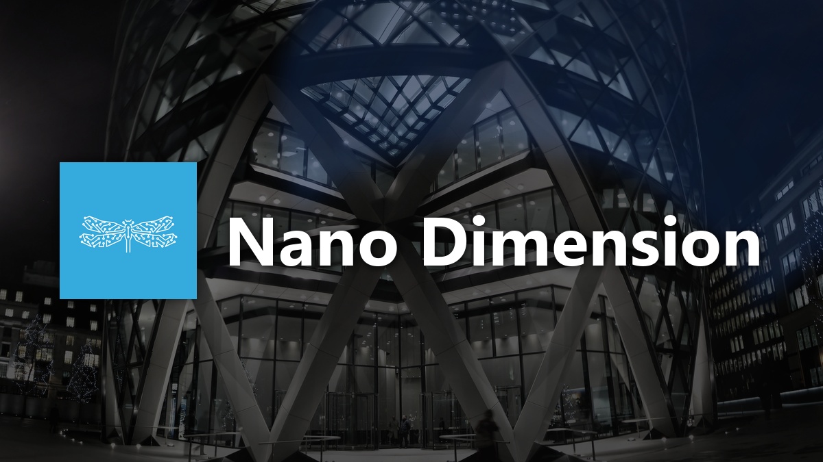 Nano Dimension Details Proposed Business Combination with Infinite ...