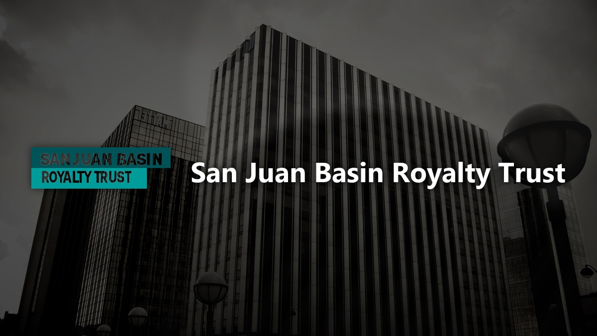 San Juan Basin Royalty Trust Suspends April Cash Distributions